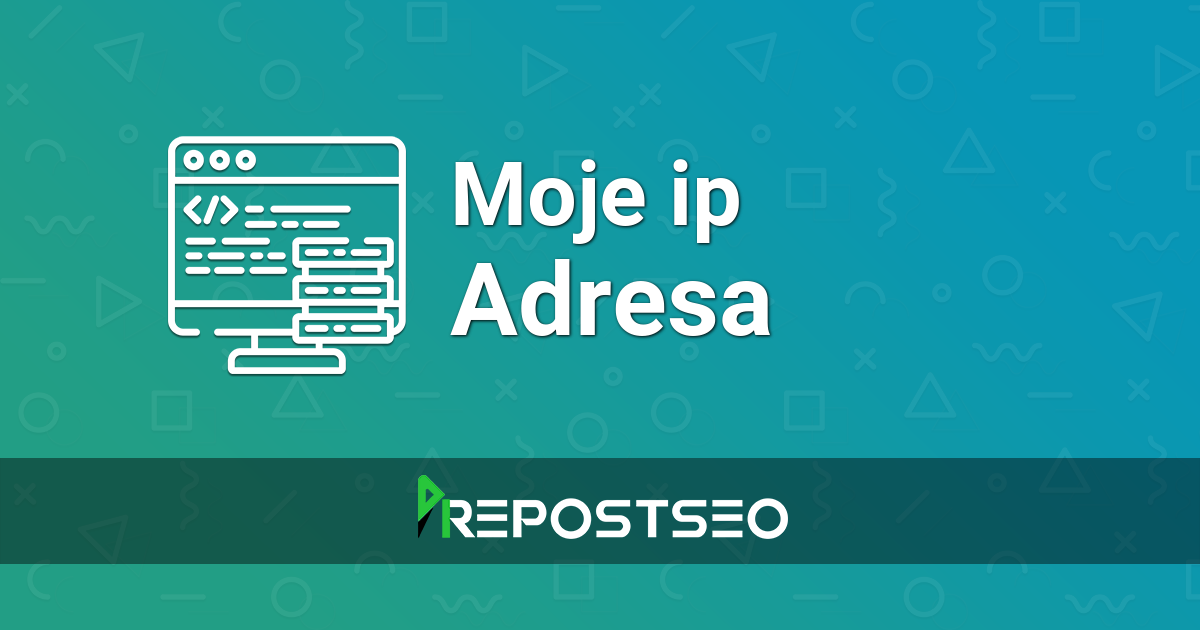 Moje ip adresa - ip adresa lokace