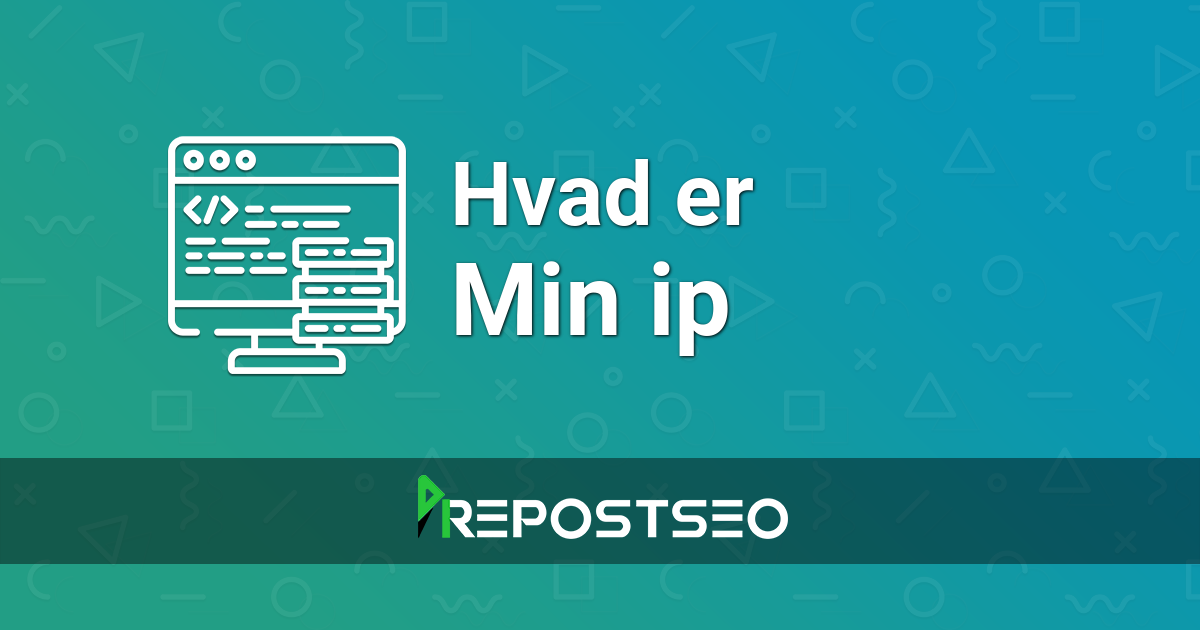 hvad er min ip