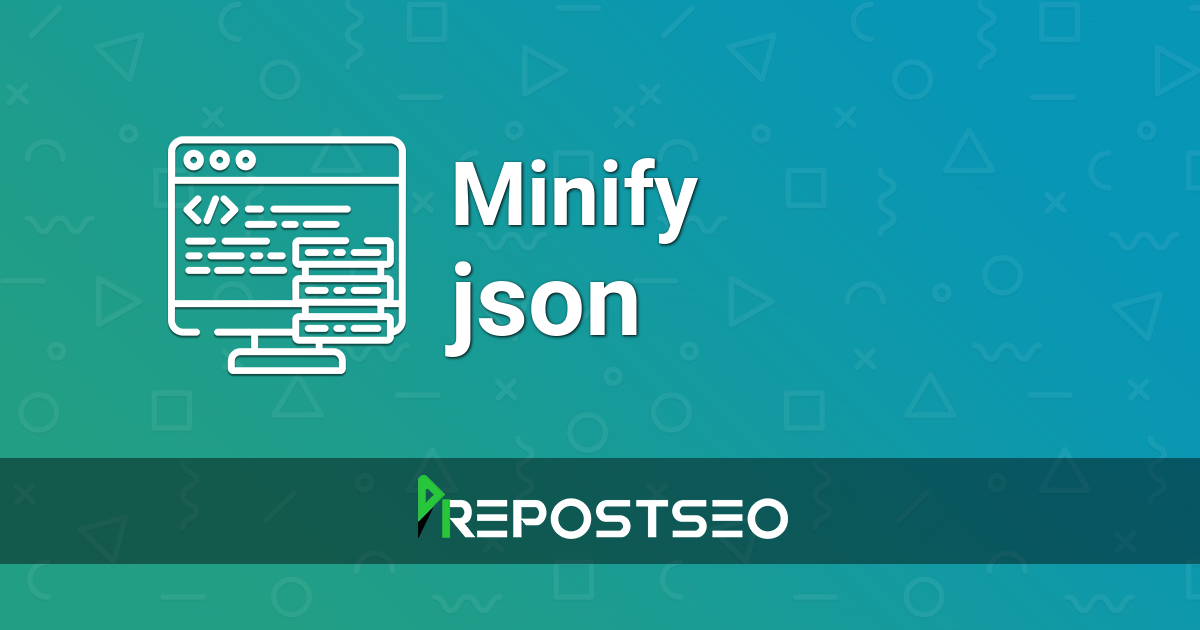 JSON Minifier - Online JSON Compressor to Minify Code JSON Minifier - Online JSON Compressor to Minify Code
